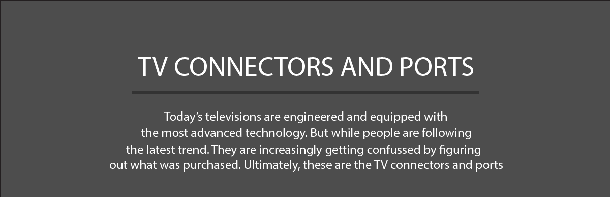 TV Connectors and Ports Infographic - Multimedia Tech