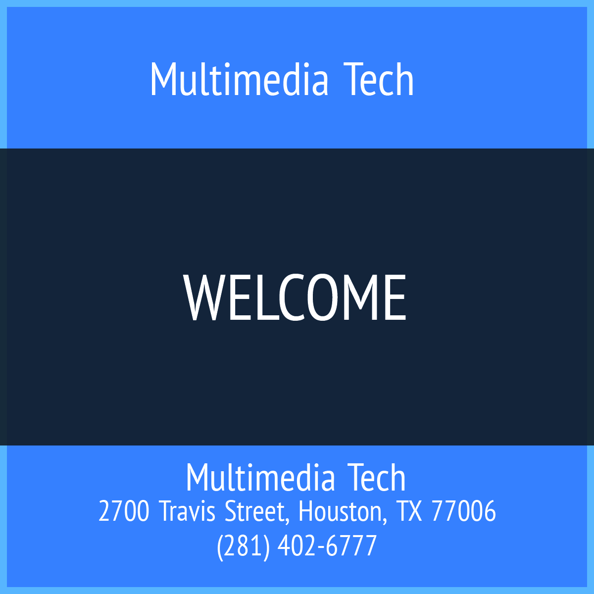 Multimedia Tech Welcome - Multimedia Tech